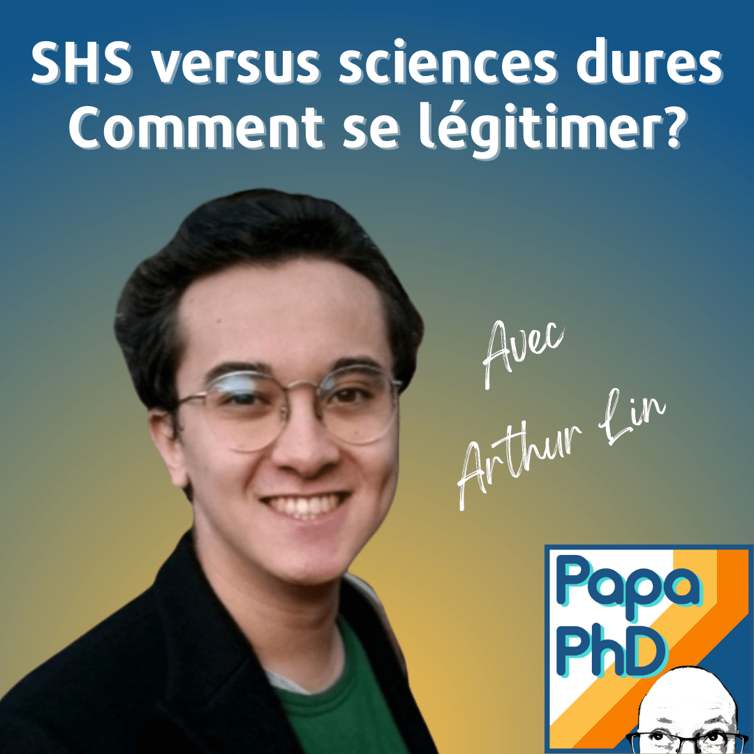 SHS versus sciences dures – comment se légitimer? Avec Arthur Lin ...